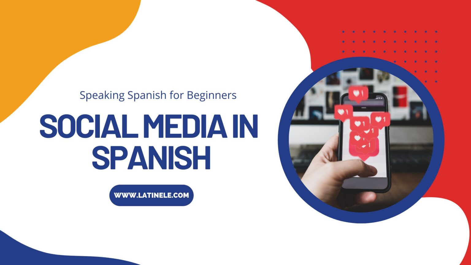 Spanish Social Media Vocabulary - Latin ELE